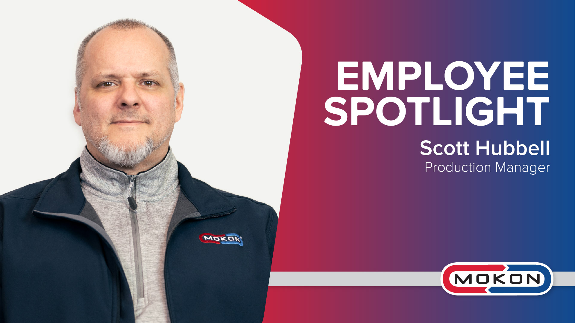 Mokon Employee Spotlight: Scott Hubbell | Mokon Blog